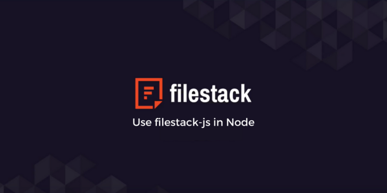 Filestack Update: Use filestack-js in Node