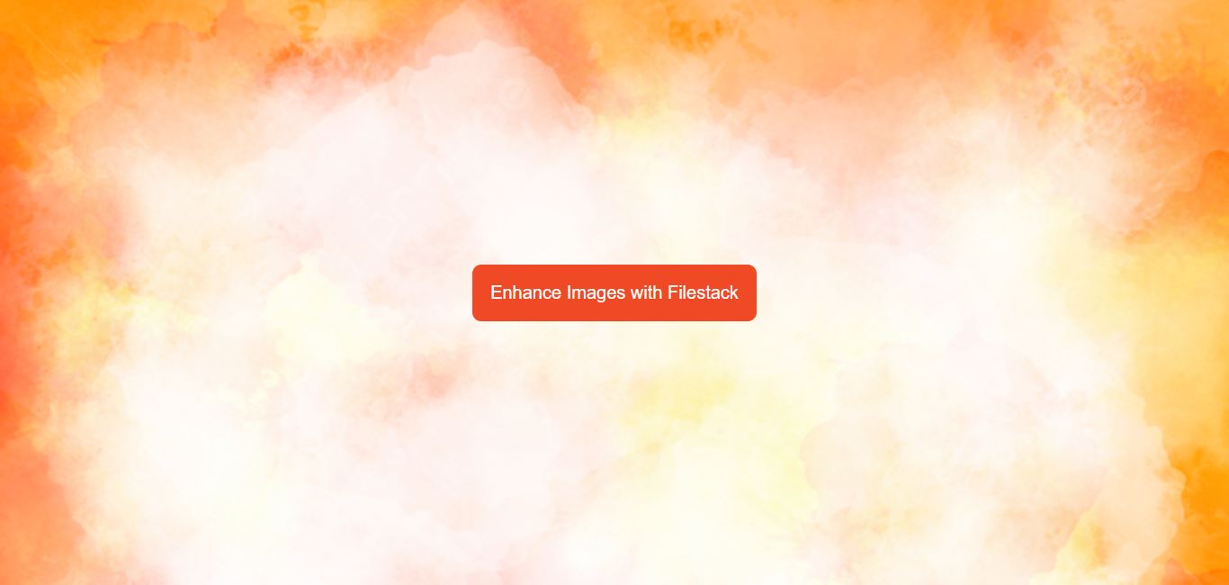 Filestack Image Enhancement | Get the Best Enhancement Experience