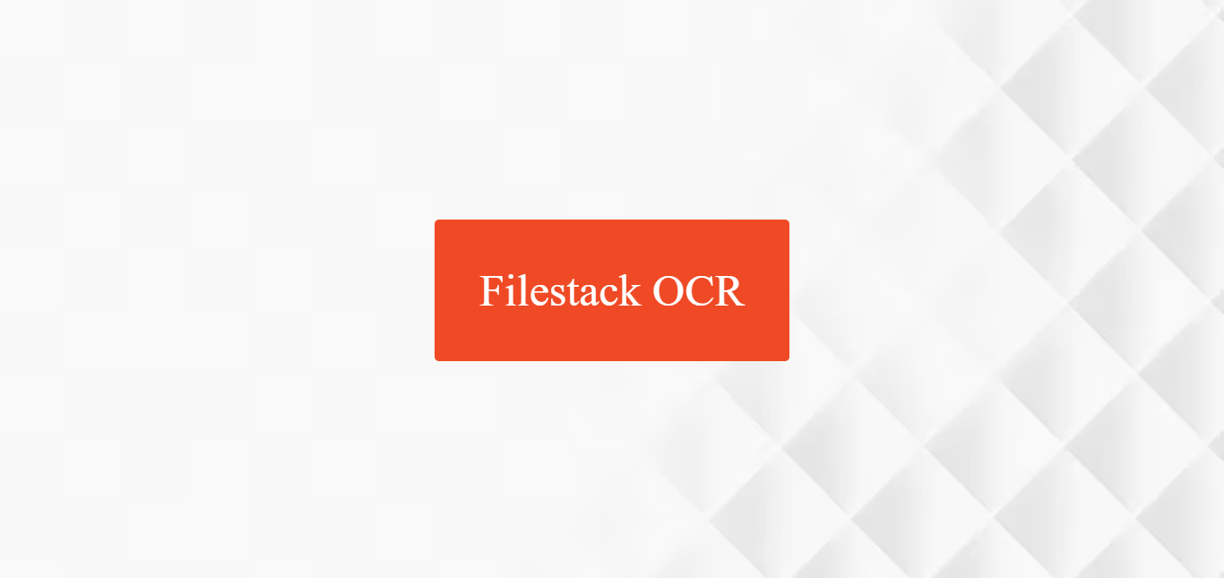 OCR Feature by Filestack - Fast Conversion of Images to Text