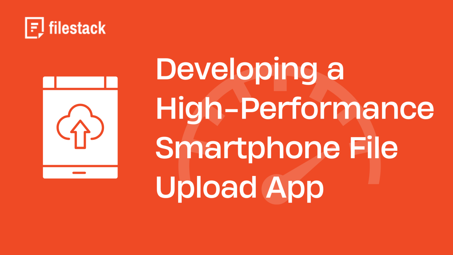 Developing a High-Performance Smartphone File Upload App